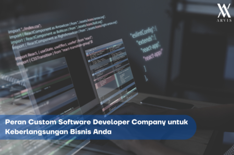 Peran Custom Software Developer Company untuk Keberlangsungan Bisnis ...